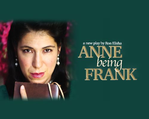 Anne Being Frank, A New Play by Ron Elisha | Aventura Center